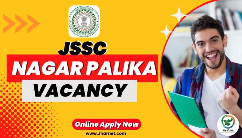 JSSC Nagar Palika Vacancy 2025 [ Total Vacancy 921 ]